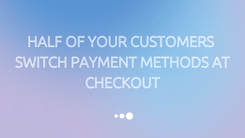 Half of Your Customers Switch Payment Methods at Checkout | Briqpay